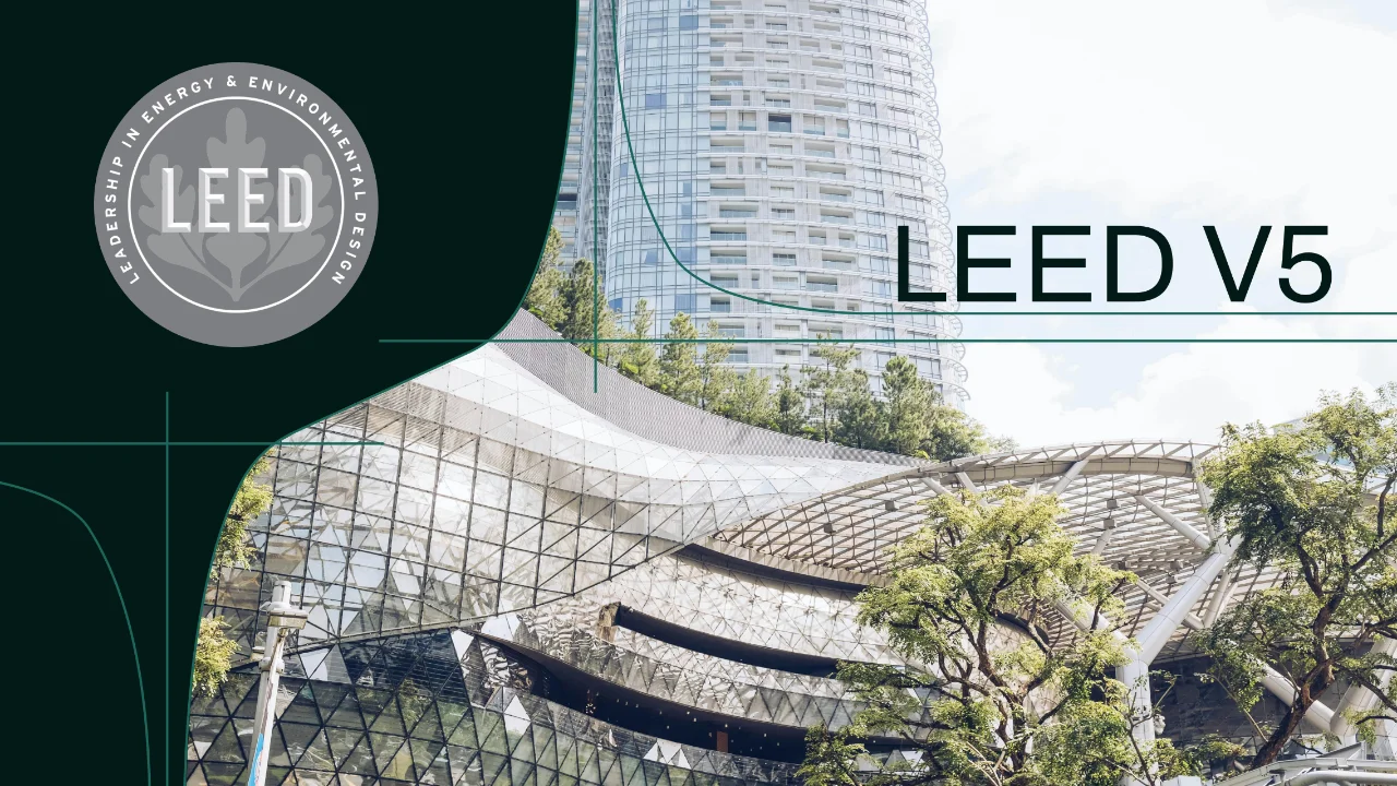 O LEED v5 chegou! Tudo o que você precisa saber sobre a versão focada ...